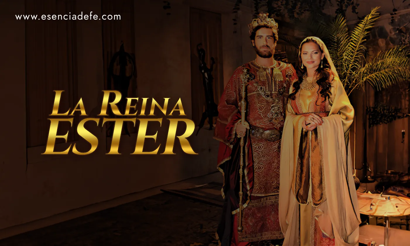 Serie La Reina Ester — Serie bíblica | Esencia de Fe | Esencia de Fe